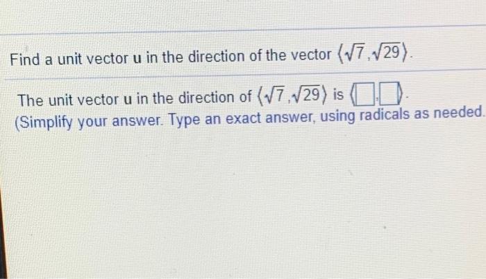 Solved Find a unit vector u in the direction of the vector | Chegg.com