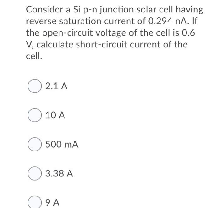 Solved Consider a Si p-n junction solar cell having reverse | Chegg.com