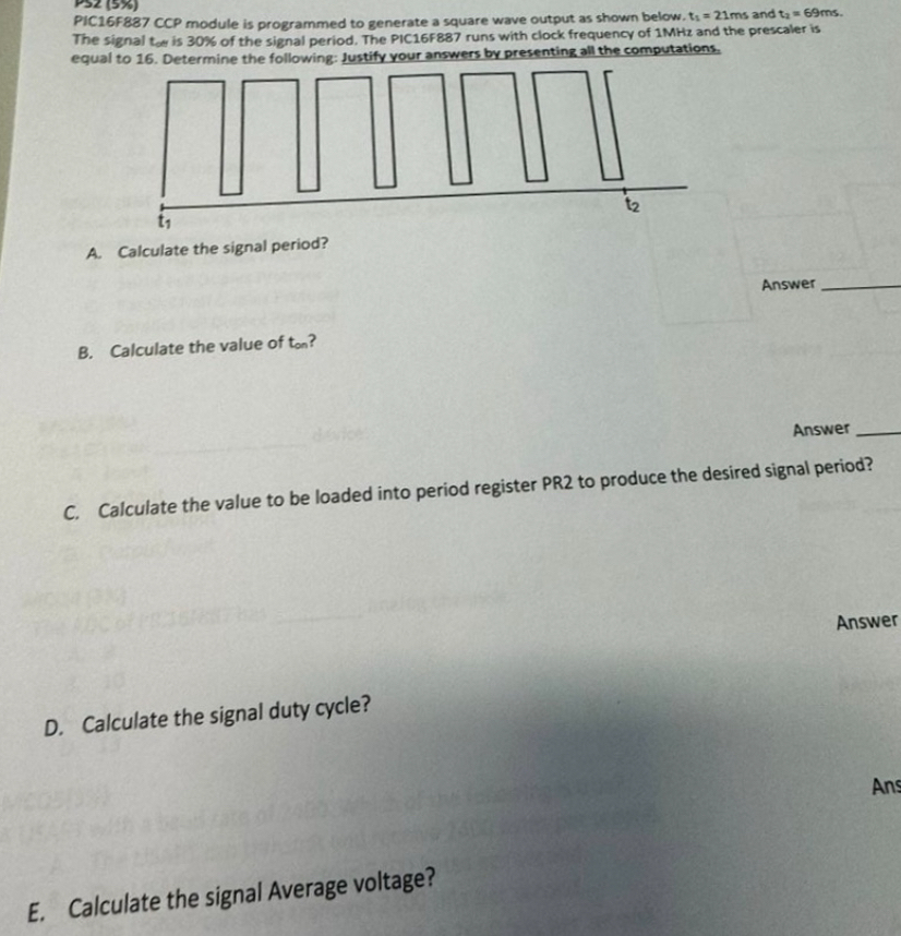 Solved PIC16F887 ﻿CCP module is programmed to generate a | Chegg.com