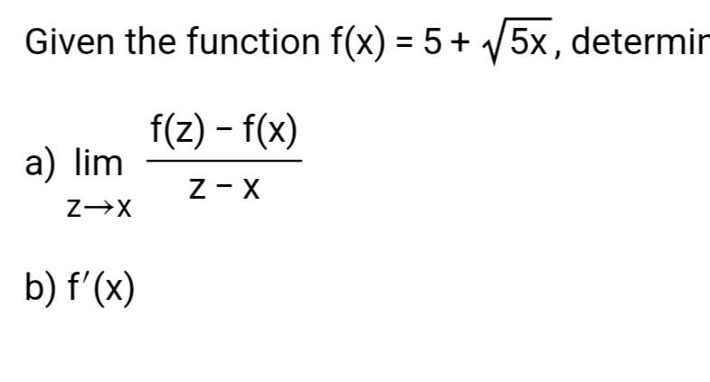 Solved Given the function f(x)=5x2−x+3, determine: a) | Chegg.com