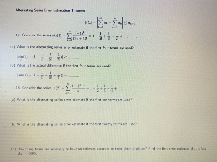 Alternating Series Error Estimation Theorem | Chegg.com
