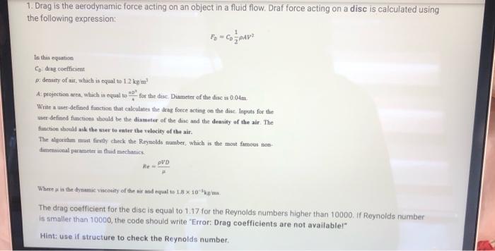 Solved 1 Drag Is The Aerodynamic Force Acting On An Object Chegg