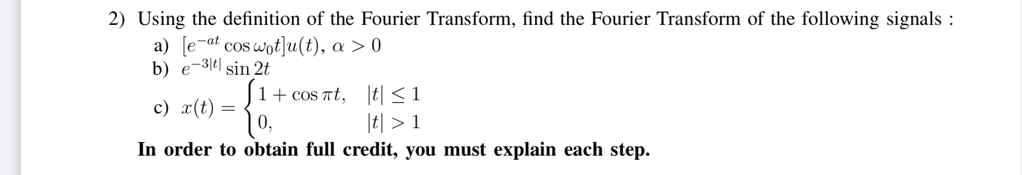 Solved Using the definition of the Fourier Transform, find | Chegg.com