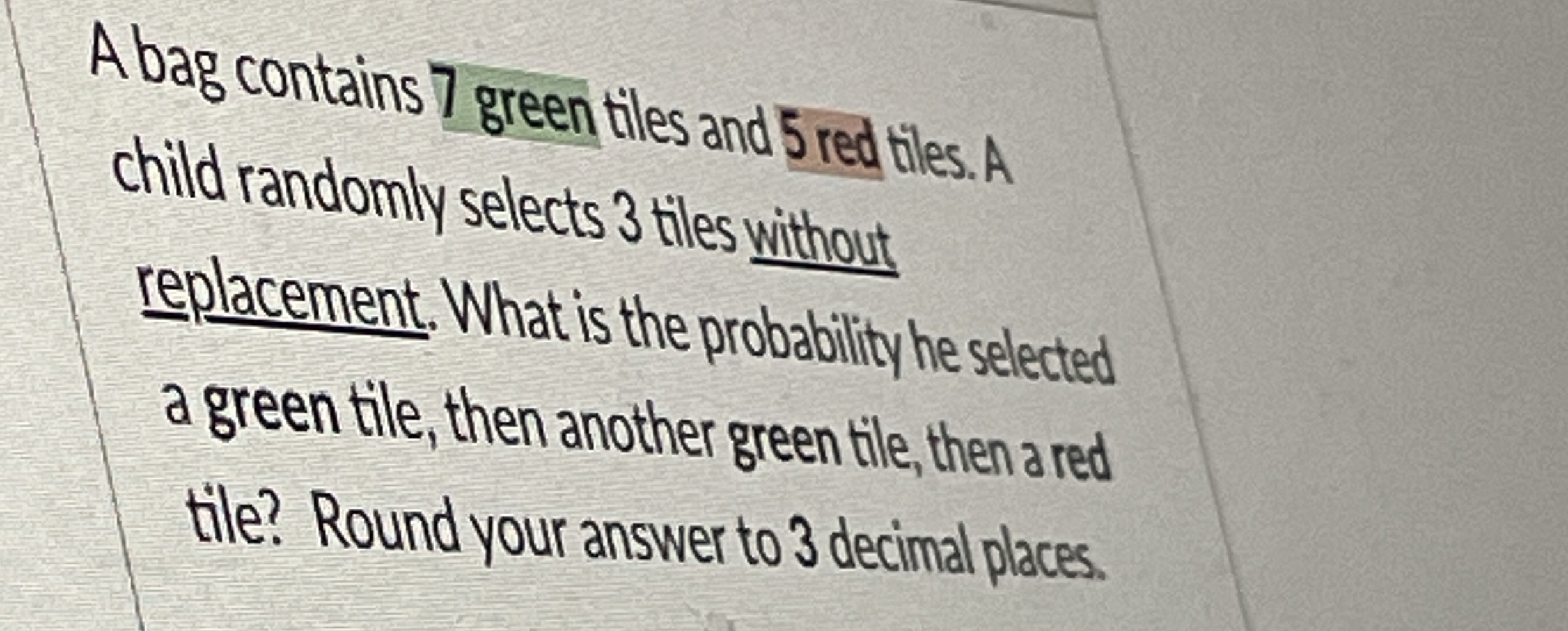 Solved A bag contains 7 ﻿green tiles and 5 ﻿red tiles. | Chegg.com