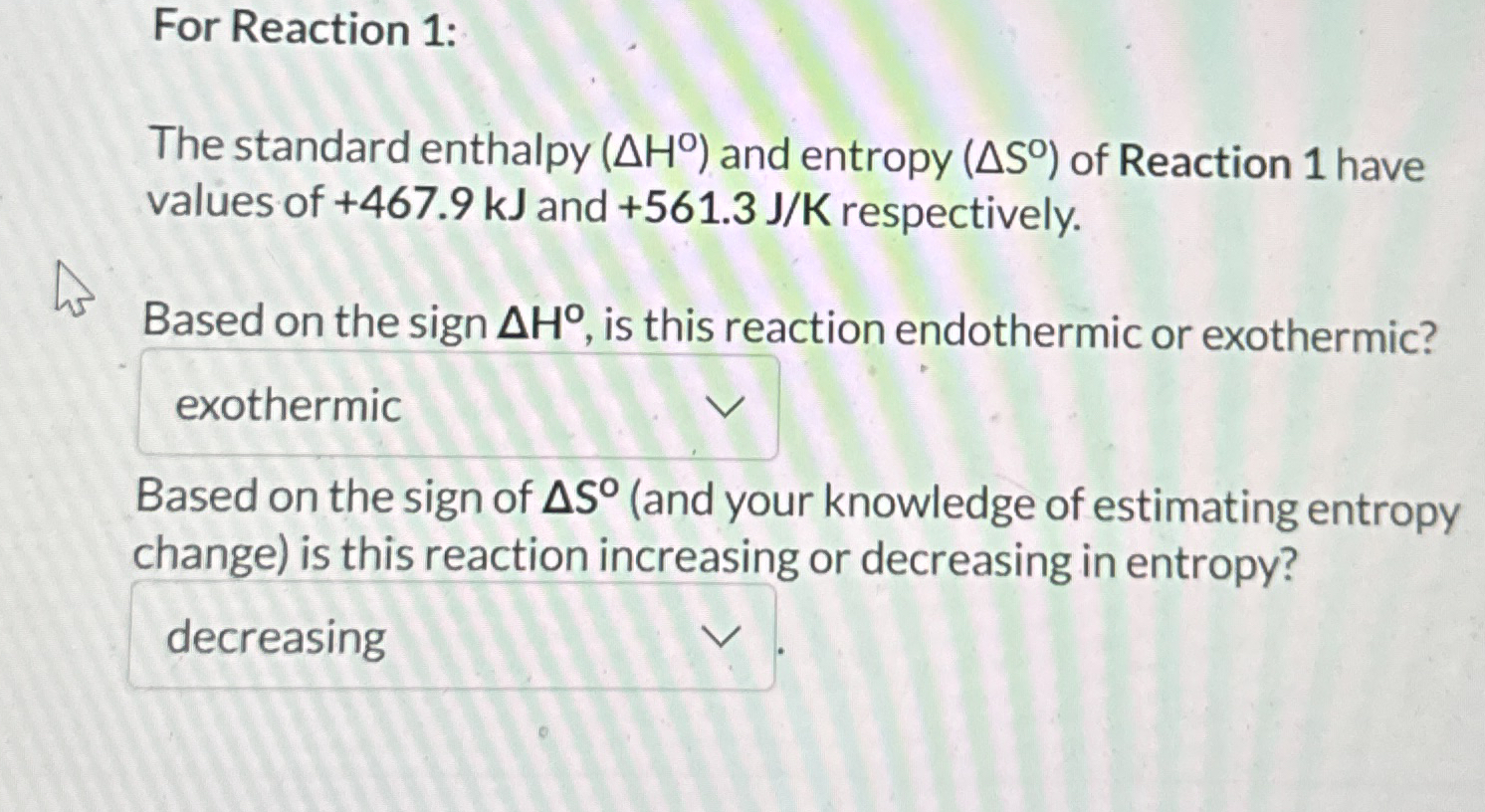 Solved For Reaction 1:The standard enthalpy ( ΔH° ) ﻿and | Chegg.com