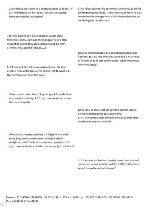 Solved 13) A 950 kg car travels at a constant speed of 35 | Chegg.com