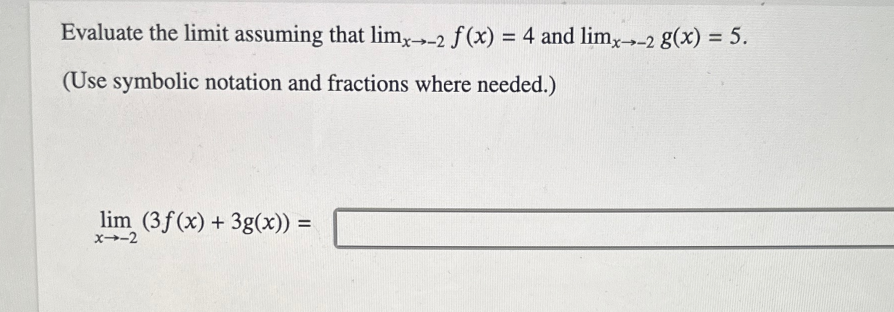 Solved Evaluate the limit assuming that limx→-2f(x)=4 ﻿and | Chegg.com