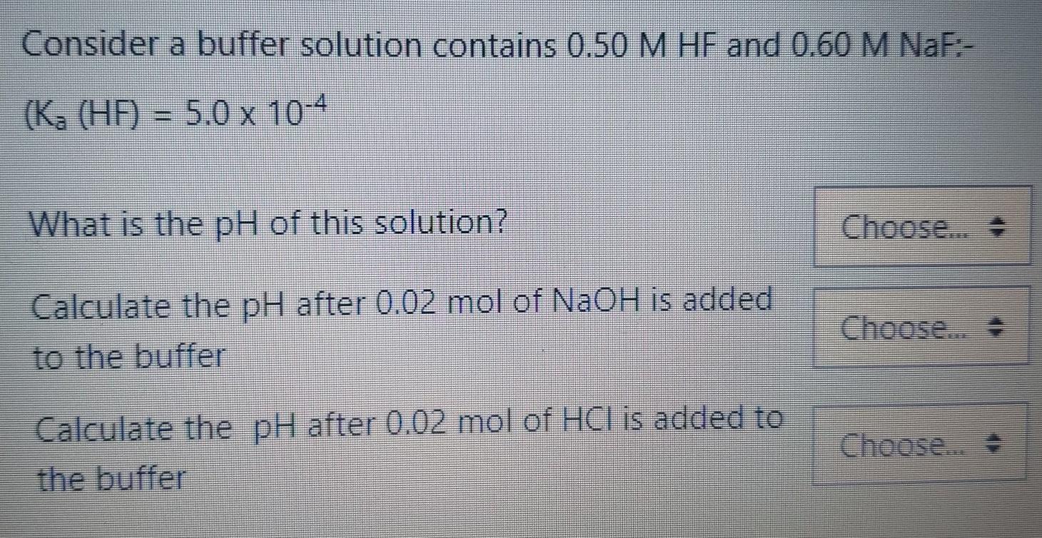 Solved Consider a buffer solution contains 0.50 M HF and | Chegg.com
