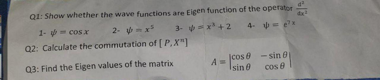 Solved d2 Q1: Show whether the wave functions are Eigen | Chegg.com