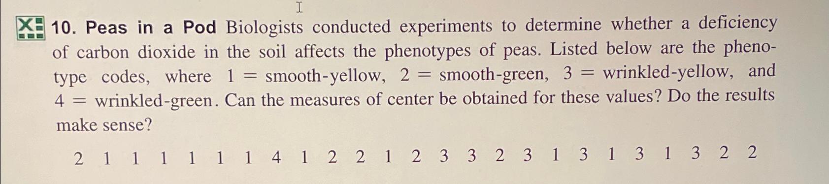Solved Peas in a Pod Biologists conducted experiments to | Chegg.com