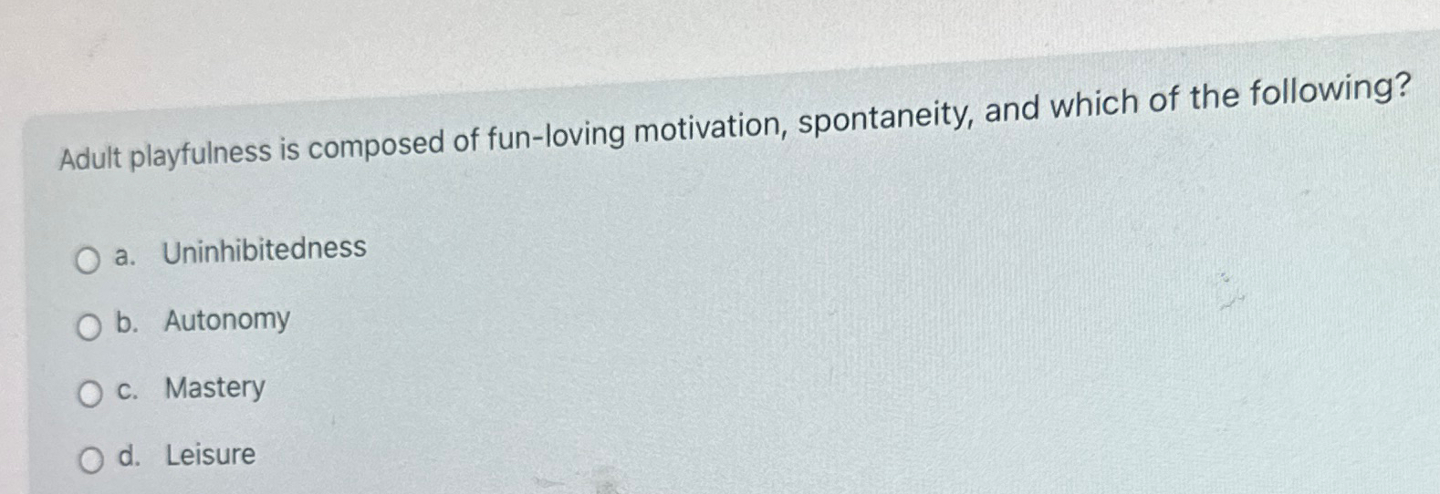 Solved Adult playfulness is composed of fun-loving | Chegg.com