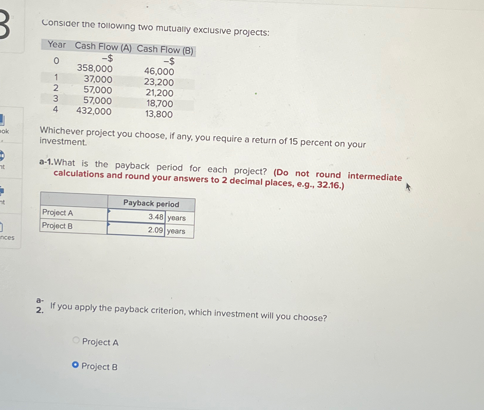 Solved Consider the tollowing two mutually exclusive | Chegg.com