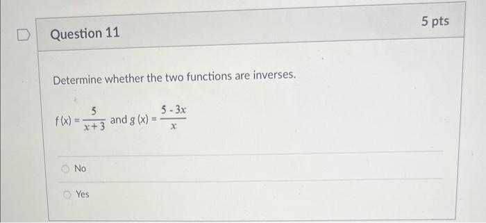 Solved Determine whether the two functions are inverses. | Chegg.com