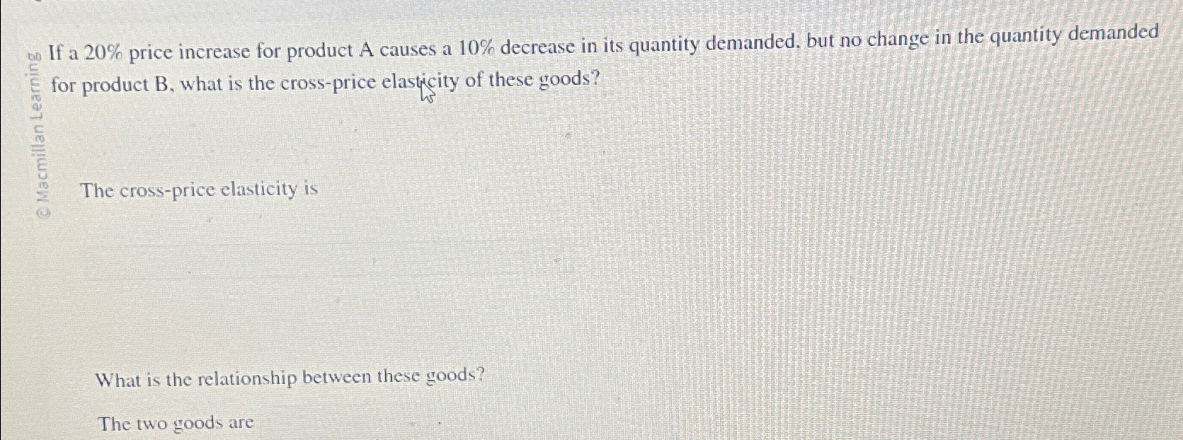 Solved If a 20% ﻿price increase for product A causes a 10% | Chegg.com