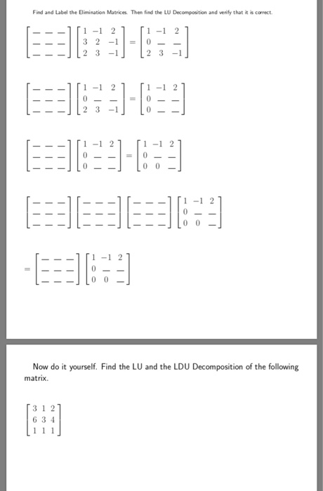 Solved Find and Label the Elimination Matrices. The find the | Chegg.com