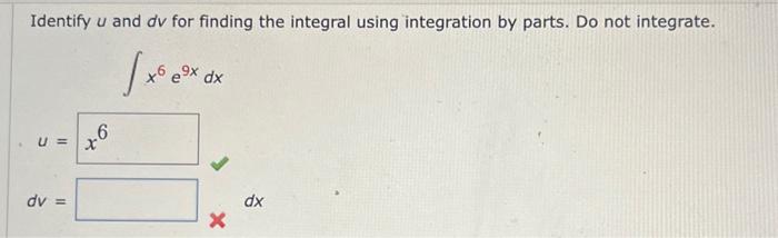 Solved Identify u and dv for finding the integral using | Chegg.com
