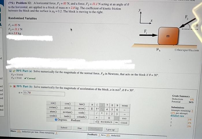 Solved (7\%) Problem 12: A horizontal force, Fl=85 N, and a | Chegg.com