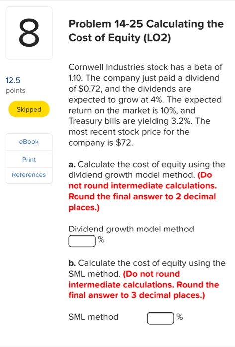 Solved 8 Problem 14-25 Calculating the Cost of Equity (LO2) | Chegg.com