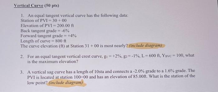 Solved 1. An equal tangent vertical curve has the following | Chegg.com
