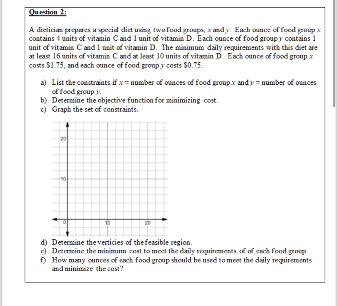 Solved Question 2:A dietician prepares a special diet using | Chegg.com