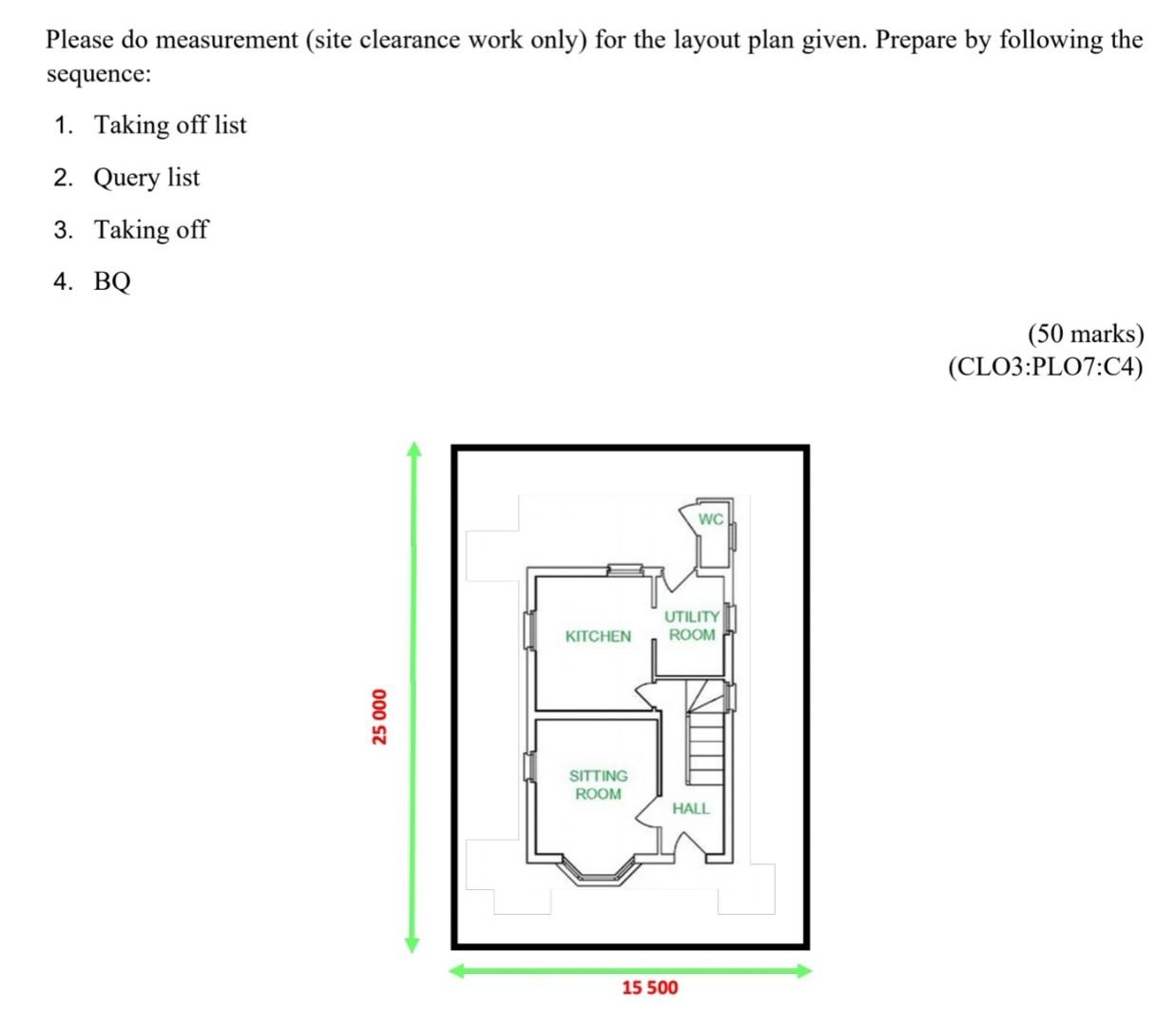 Solved Please do measurement (site clearance work only) for | Chegg.com