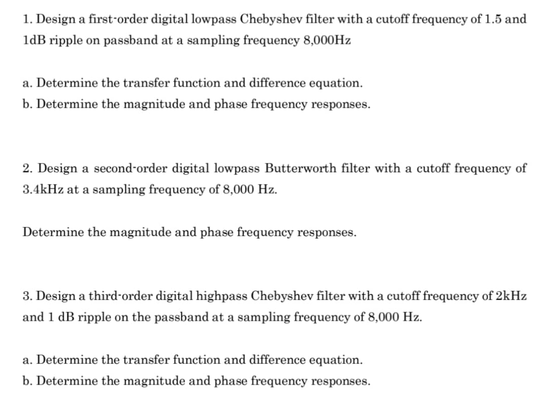 Solved Design a first-order digital lowpass Chebyshev filter | Chegg.com