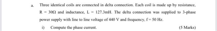 Solved a. Three identical coils are connected in delta | Chegg.com