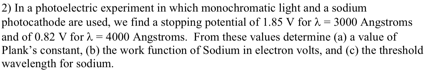 Solved In a photoelectric experiment in which monochromatic | Chegg.com