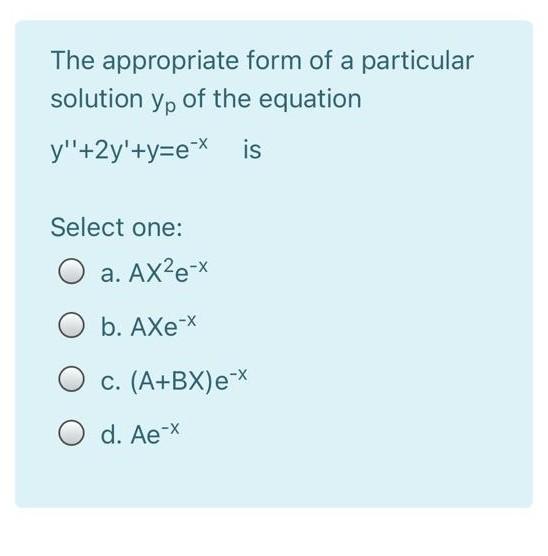 Solved The appropriate form of a particular solution Yp of | Chegg.com