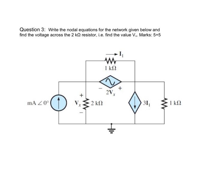 Solved Question 1; Wrte the mesh equations for the netwok | Chegg.com