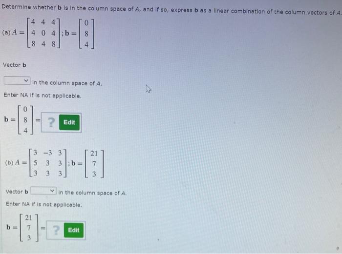 Solved Determine Whether B Is In The Column Space Of A And