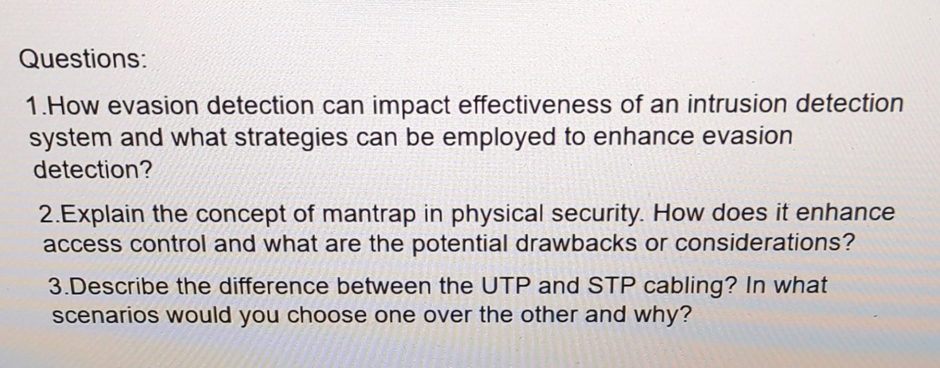 Solved Questions: 1.How evasion detection can impact | Chegg.com