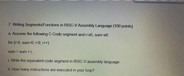 Solved 7 Writing Segments/Functions in RISC-V Assembly | Chegg.com