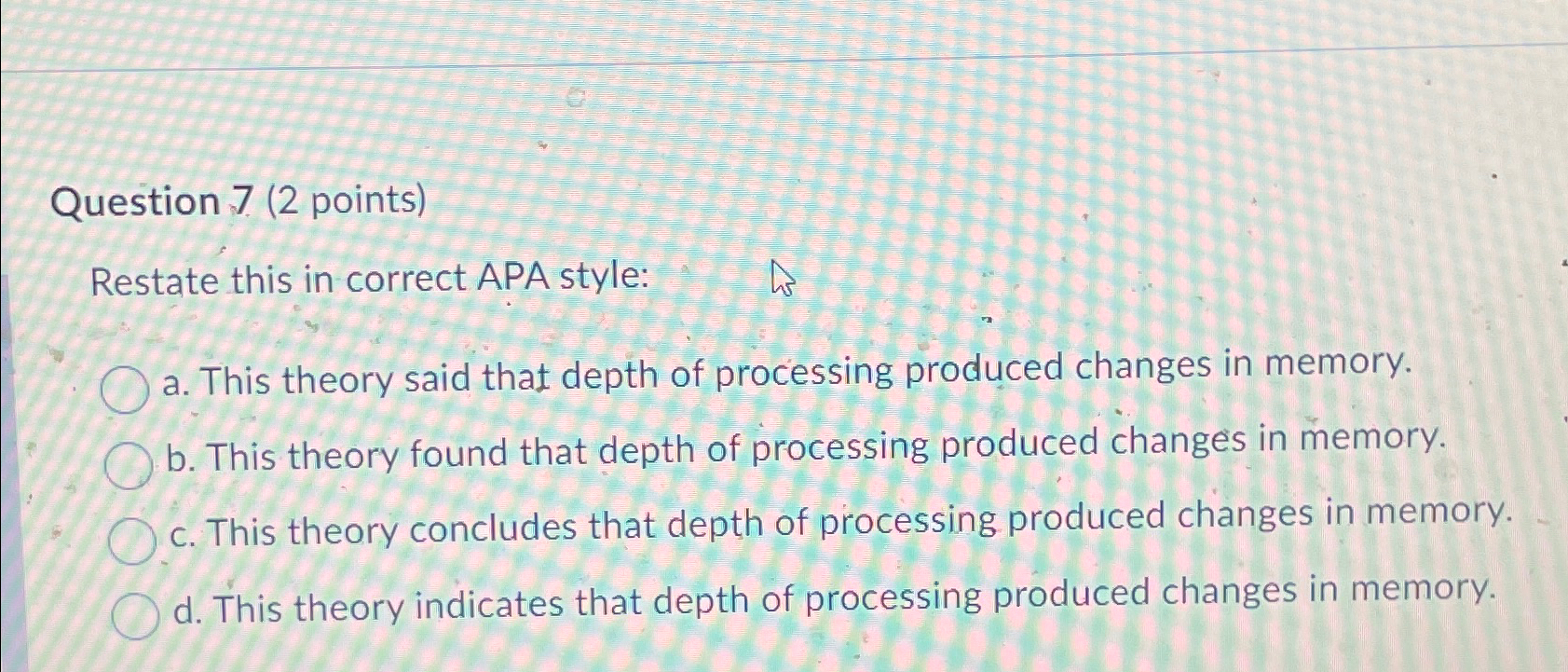 Solved Question 7 (2 ﻿points)Restate this in correct APA | Chegg.com