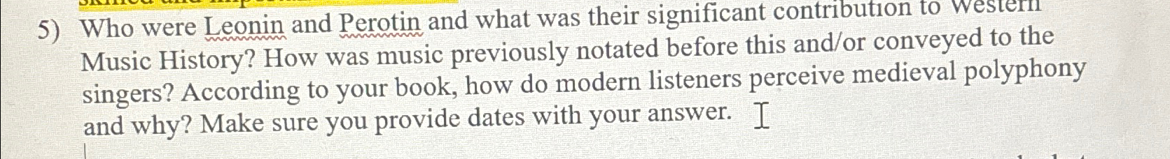 Solved Who were Leonin and Perotin and what was their | Chegg.com