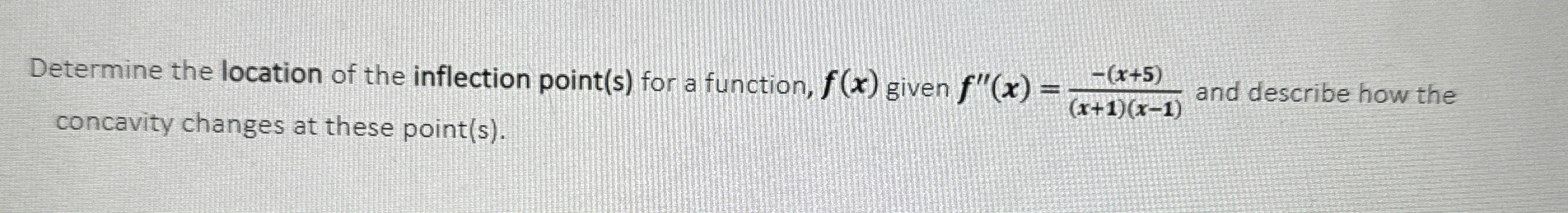 Solved Determine the location of the inflection point(s) | Chegg.com