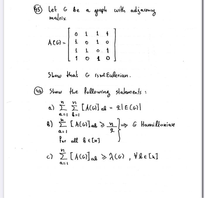 Solved (45) Let G be matrix A(G) = 0 1 (46) 1 1 1 0 1 graph | Chegg.com