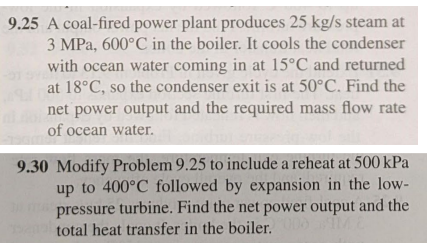 Solved 9.30 ﻿Modify Problem 9.25 ﻿to include a reheat at | Chegg.com