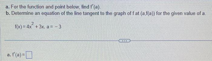 Solved a. For the following function, find f′(a). b. | Chegg.com