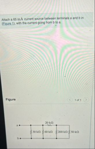 Solved Attach a 65 ﻿mA current source between terminals a | Chegg.com