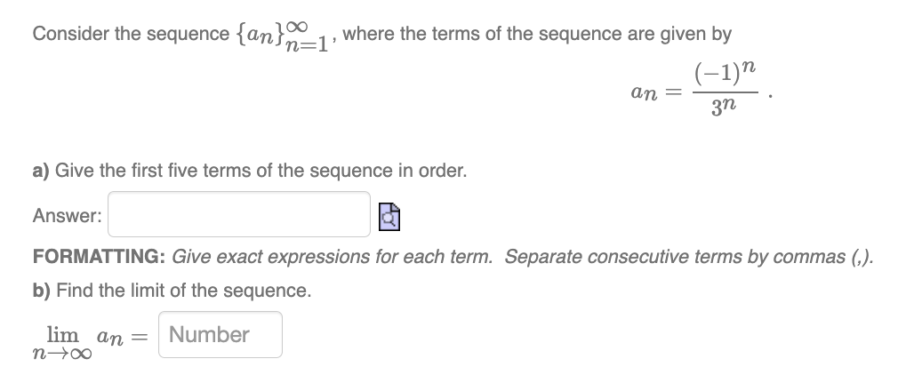 Solved Consider the sequence {an}n=1∞, ﻿where the terms of | Chegg.com
