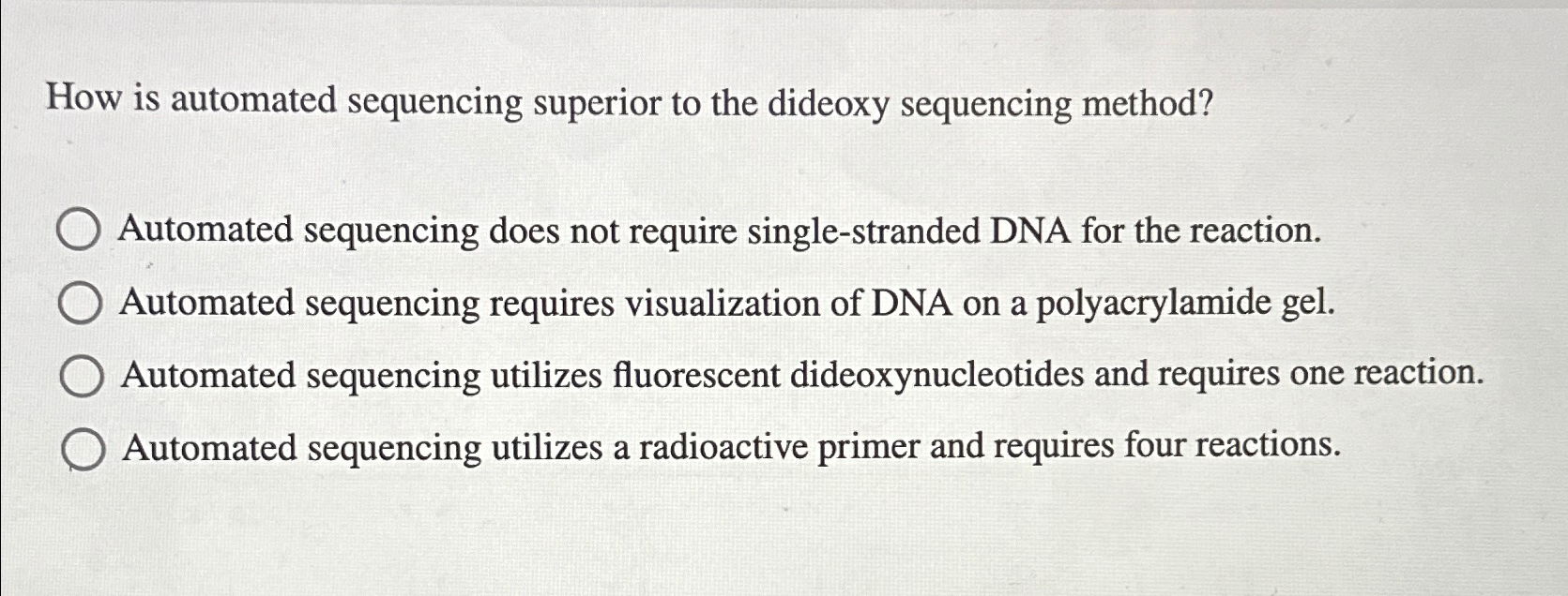 Solved How is automated sequencing superior to the dideoxy | Chegg.com
