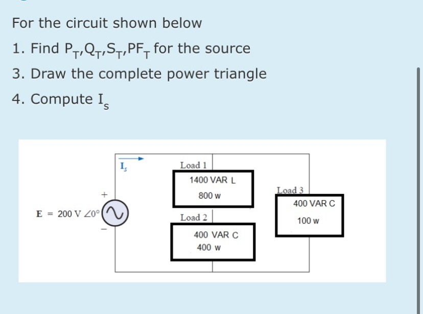 Solved For the circuit shown belowFind PT,QT,ST,PFT ﻿for the | Chegg.com