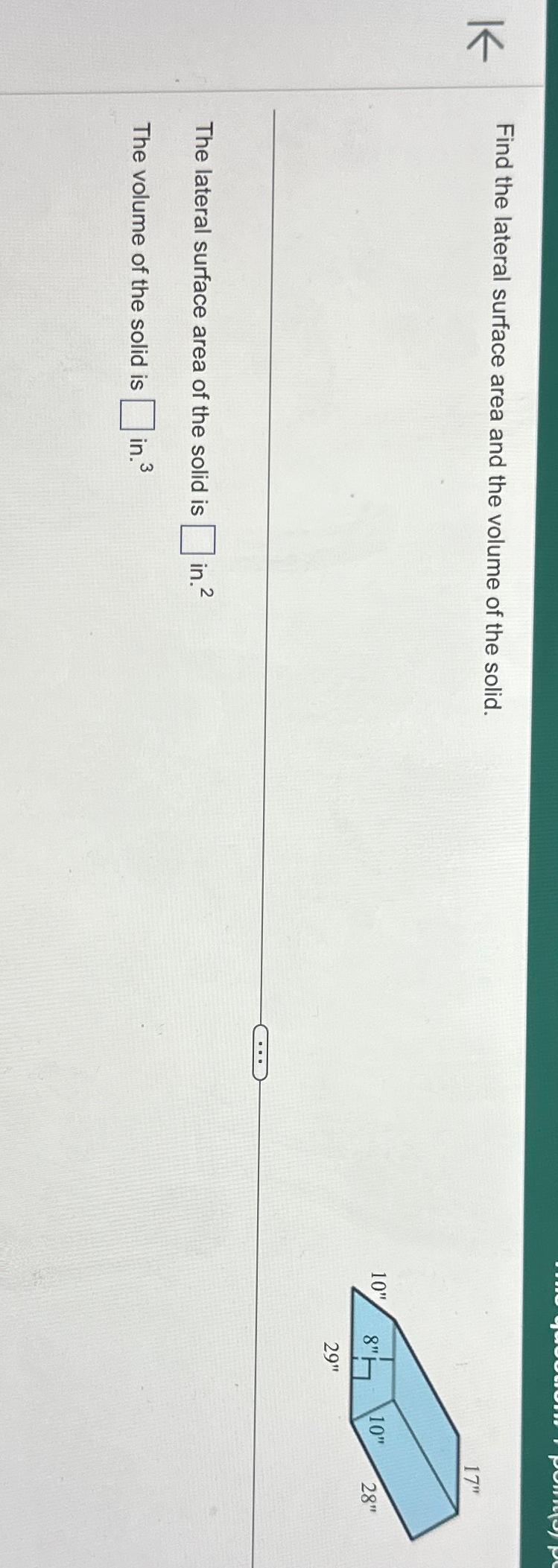 Solved κFind the lateral surface area and the volume of the | Chegg.com