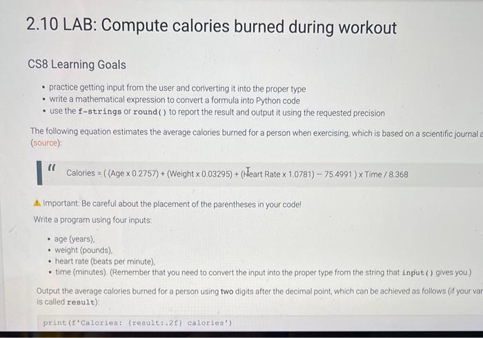 Solved 2.10 LAB: Compute calories burned during workout CS8 | Chegg.com
