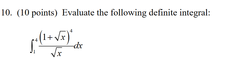 Solved (10 ﻿points) ﻿Evaluate the following definite | Chegg.com