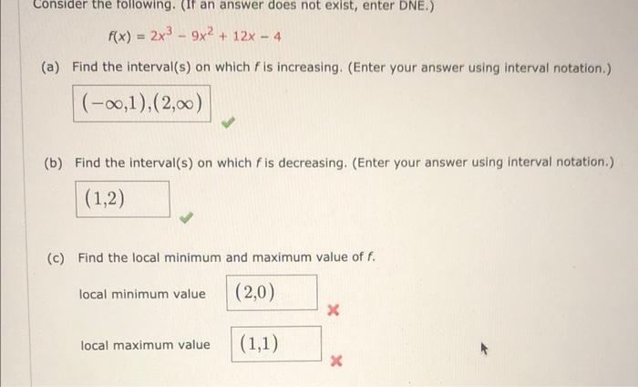 Solved f(x)=2x3−9x2+12x−4 (a) Find the interval(s) on which | Chegg.com