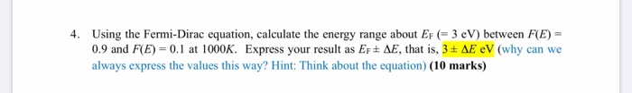 Solved 4. Using the Fermi-Dirac equation, calculate the | Chegg.com