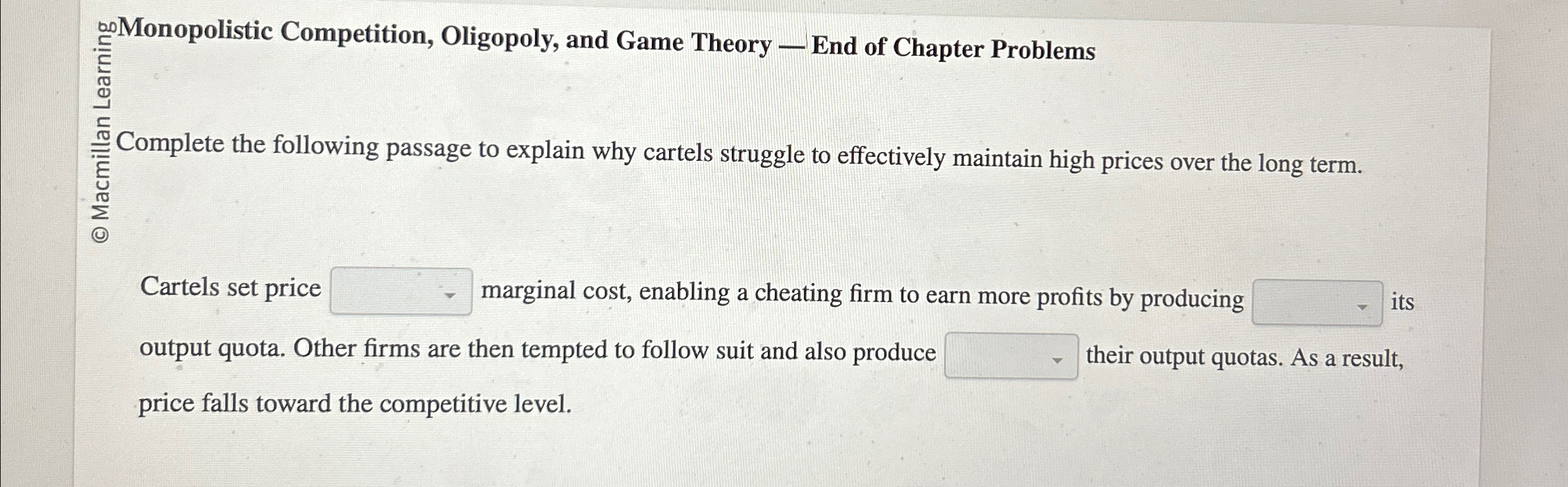 Solved Complete the following passage to explain why cartels | Chegg.com