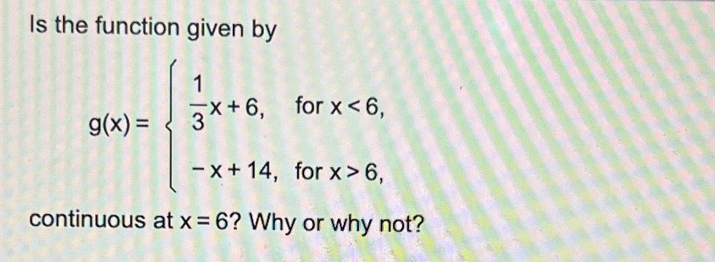 Solved Is the function given | Chegg.com